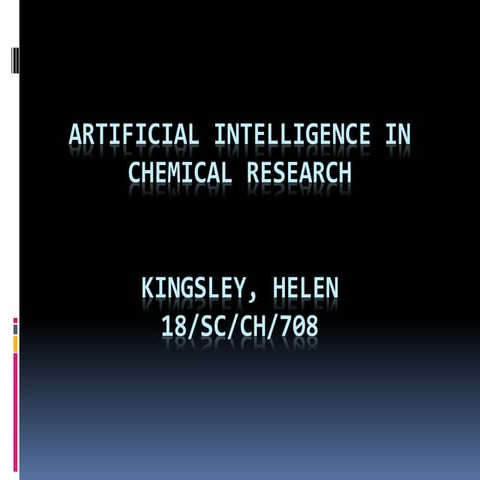 Artificial intelligence in chemical research | PPTX