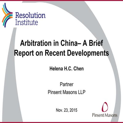 Arbitration in China– A Brief Report on Recent Developments | PDF