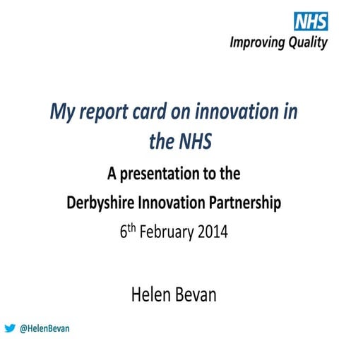 My report card on innovation in the NHS - Helen Bevan | PPTX