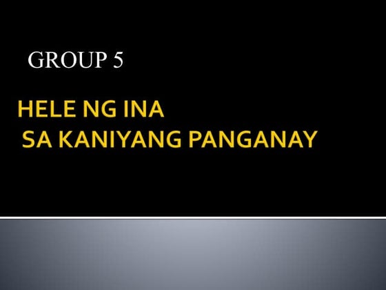 Hele ng ina sa kanyang panganay | PPT