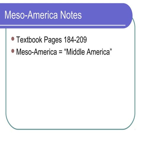 Meso-American Notes | PPT