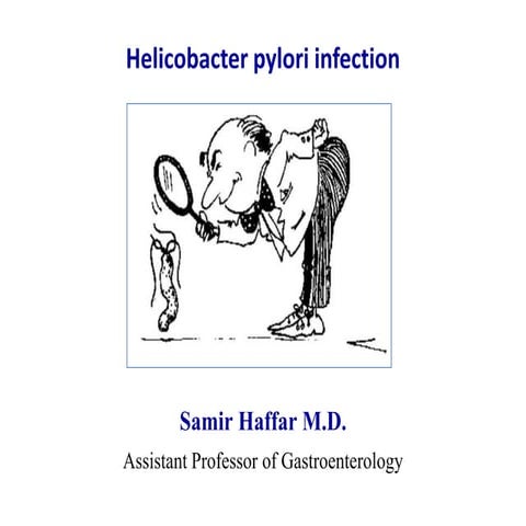 Helicobacter pylori infection | PPTX