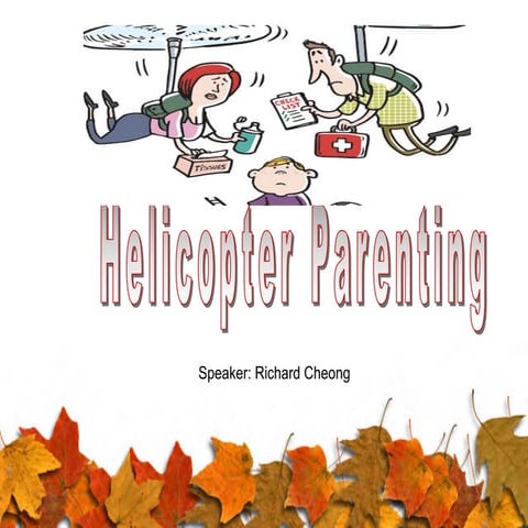 Helicopter parenting(notes amended) | PPT