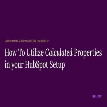 How To Utilize Calculated Properties in your HubSpot Setup | PPT