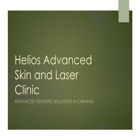 Helios_Advanced_Skin_and_Laser_Clinic.pptx