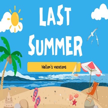 Last Summer - Hellen's Vacation (Reading Practice About The Simple Past ...