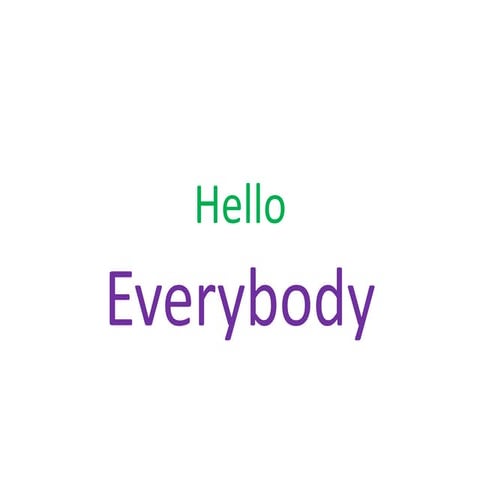 Hello everybody | PPT