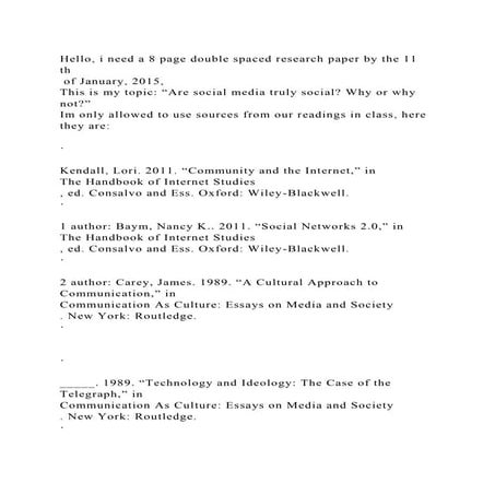 Hello, i need a 8 page double spaced research paper by the 11th .docx
