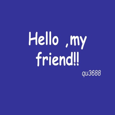 Hello,my friends!! | PPT