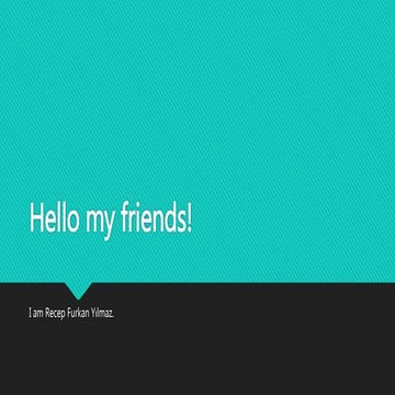 Hello my friends! | PPT
