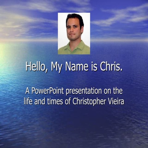 Hello, My Name Is Chris | PPT
