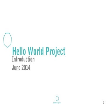Hello World Project June 2014 | PPT
