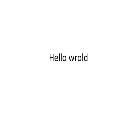 Hello wrold | PPTX