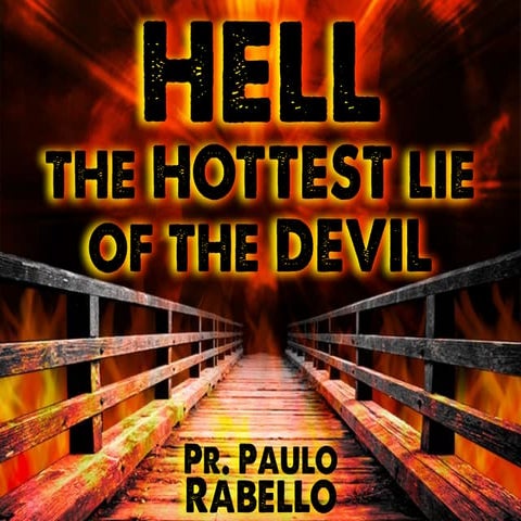 Truth About Death 3: "Hell the hottest lie of the devil" | PDF