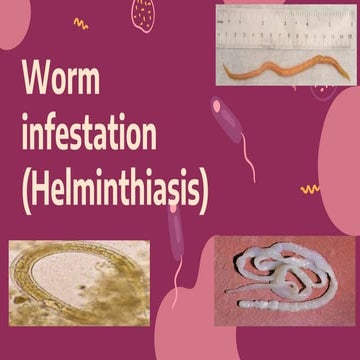 Helminthiasis or Worm infestation in Children for Nursing students | PPTX