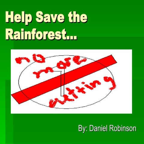 Help Save The Rainforest | PPT | Gardening | Home & Garden
