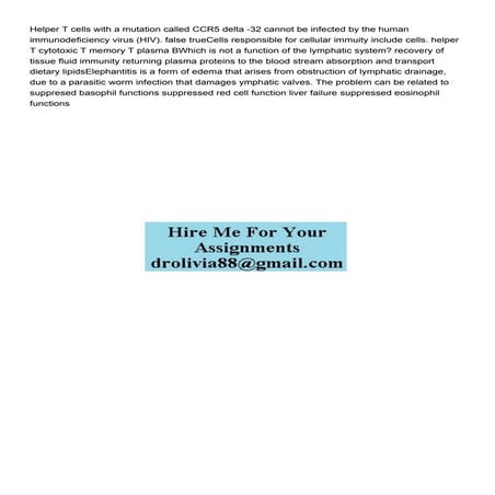 Helper T cells with a mutation called CCR5 delta 32 cannot .pdf