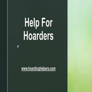 Help For Hoarders | PPT
