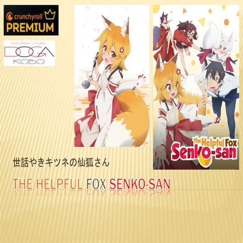The Helpful Fox Senko-san | PPTX