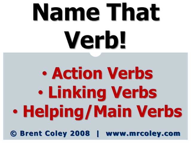 Verbs: Action, Linking, Main and Helping | PPTX