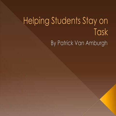 Helping Students Stay on Task | PPT