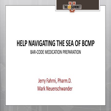 Help Navigating the Sea of Bar-Code Medication Preparation Technologies (BCMP) | PPT