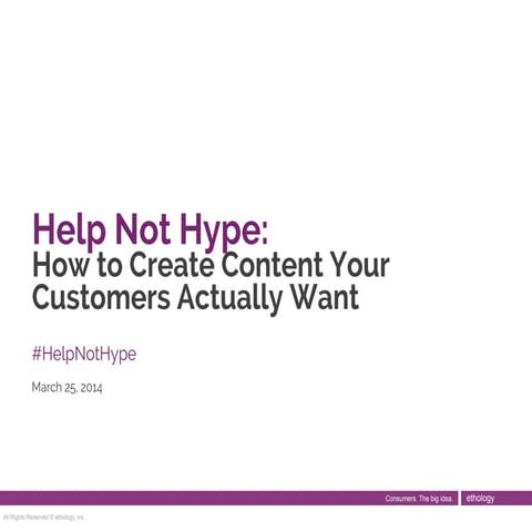 Help Not Hype: How To Create Content Your Customers Actually Want | PDF