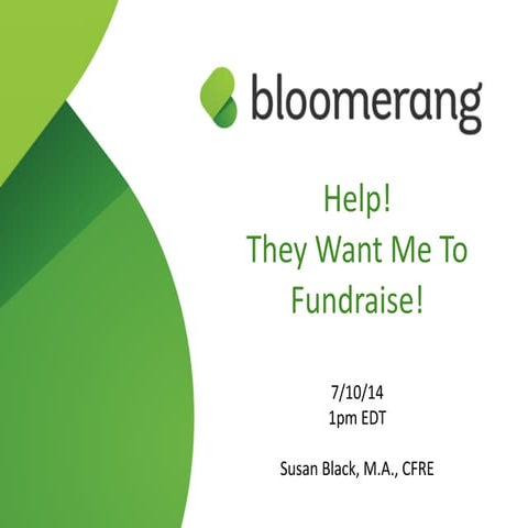 Help! They Want Me To Fundraise! | PPT