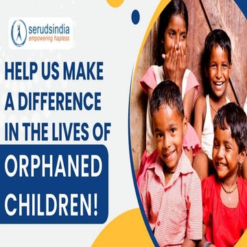 Help us make a difference in the lives of orphaned children! | PPTX