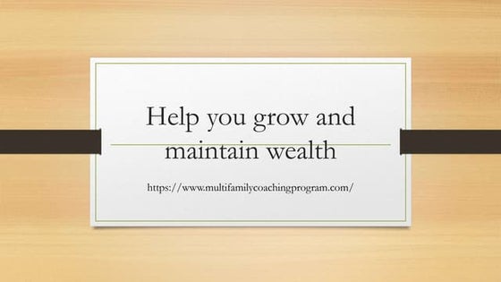 Grow and maintain wealth | PPT
