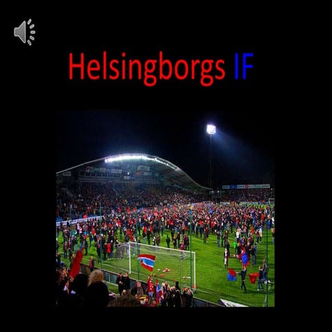 Helsingborgs if | PPTX | Soccer | Sports