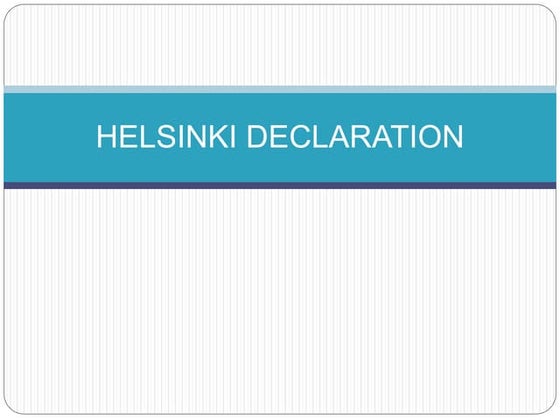 Declaration of Helsinki | PPTX