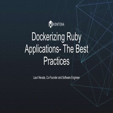 Dockerizing Ruby Applications The Best Practices Ppt 