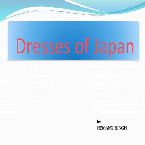 Dresses of Japan | PPTX