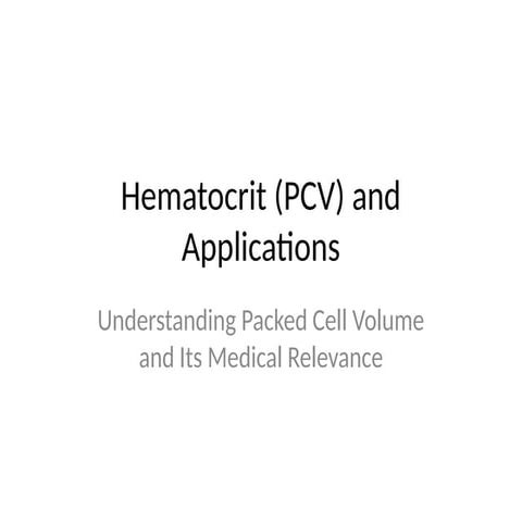 Hematocrit_PCV_and_Applications (1).pptx
