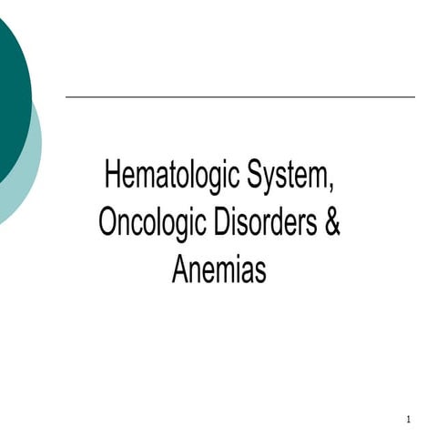 Hematological system, oncologic disorders and anemia PPT.pdf