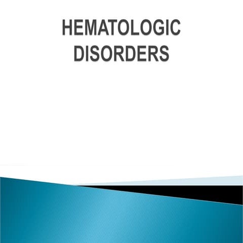 HEMATOLOGIC DISORDERS DIAGNOSTICS N THERAPIES.ppt