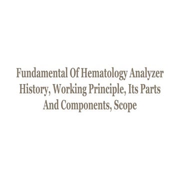 Hematology Analyzer History Presentation Pptx