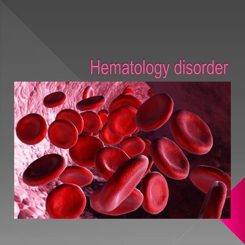 Hematology disorder | PPTX