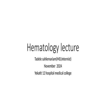 Hematology lecture...................pptx