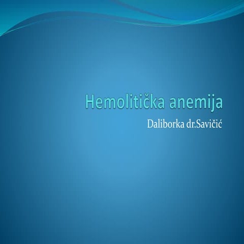 Hemolitička anemija | PPTX
