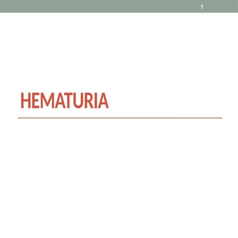 Hematuria Presentation in primary care .pptx