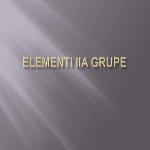 Hemija r2 elementi_ii_a_grupe | PPT
