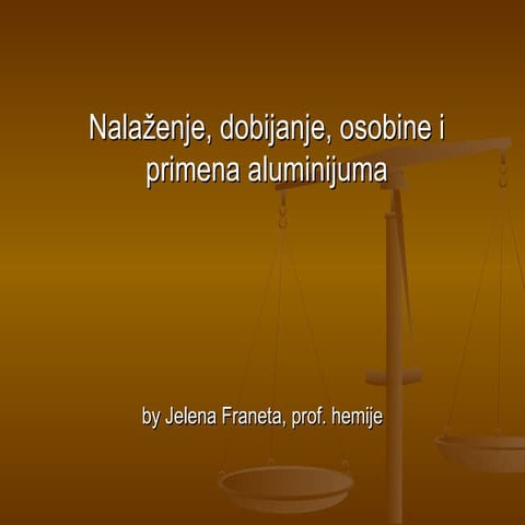Hemija r2 elementi_iii_a_grupe_nalazenje_dobijanje_odobine_i_primena_aluminijuma | PPT