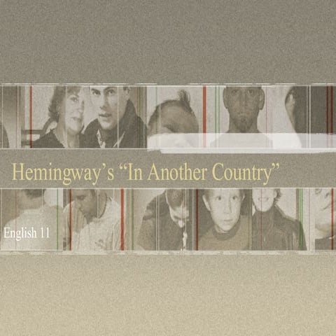 Hemingway's "In Another Country" | PPT