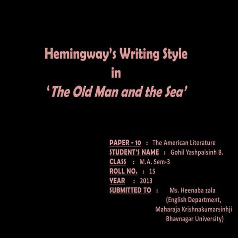 Hemingway's writing style in 'the old man and the sea' | PPTX