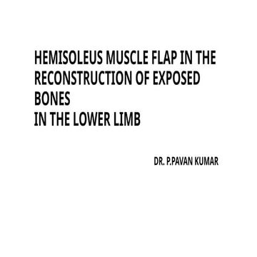 HEMISOLUS MUSCLE FLAP JOURNAL LOWER LIMB DEFECTS | PPTX