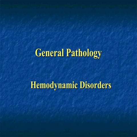 hemodynamic + general Pathology for dental students | PPT