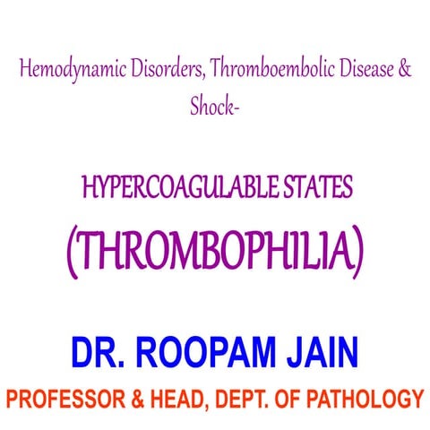 Hemodynamic Disorders, Thromboembolic Disease & Shock-HYPERCOAGULABLE ...