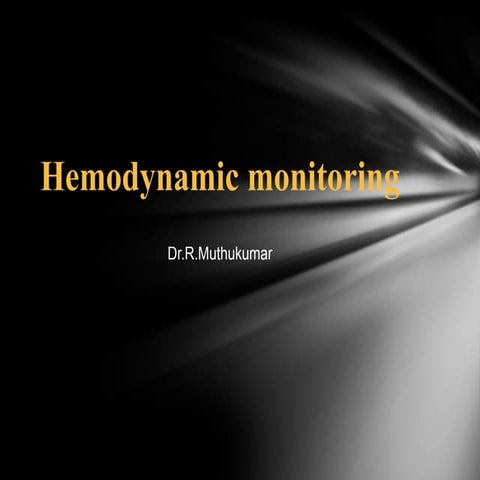 Hemodynamic monitoring ppt | PPTX